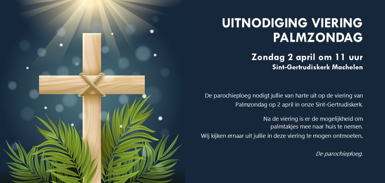 PALMZONDAG EN DE GOEDE WEEK | Kerknet