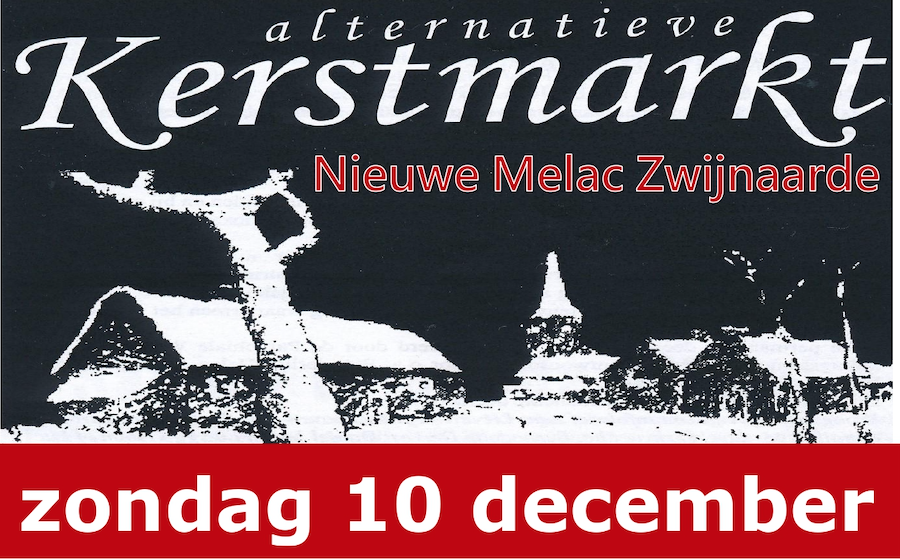 ALTERNATIEVE KERSTMARKT IN ZWIJNAARDE | Kerknet