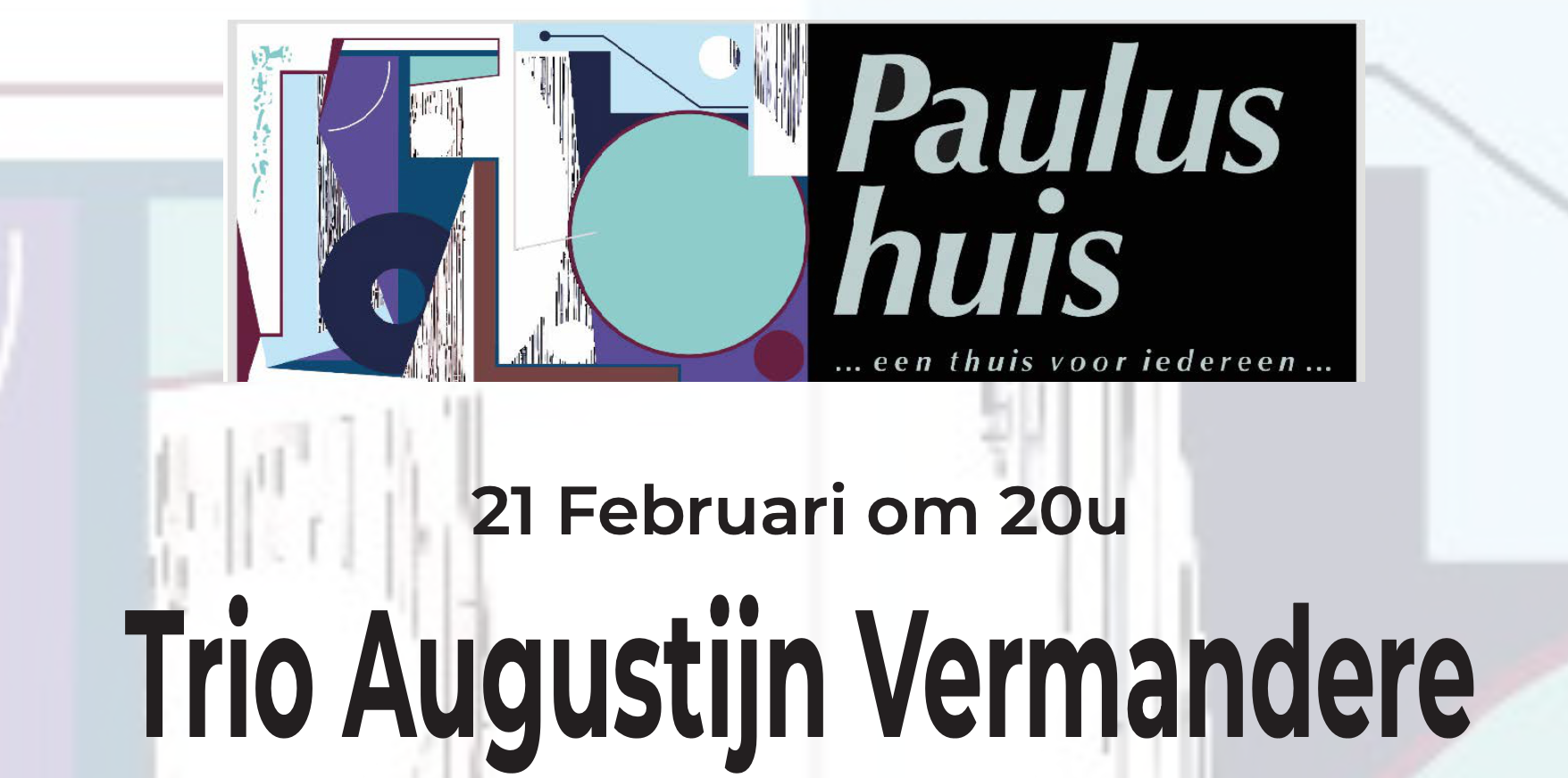 ER IS WEER MUZIEK IN HET PAULUSHUIS | Kerknet
