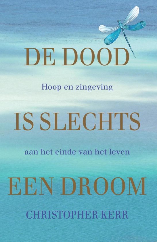 De dood is slechts een droom. | Kerknet