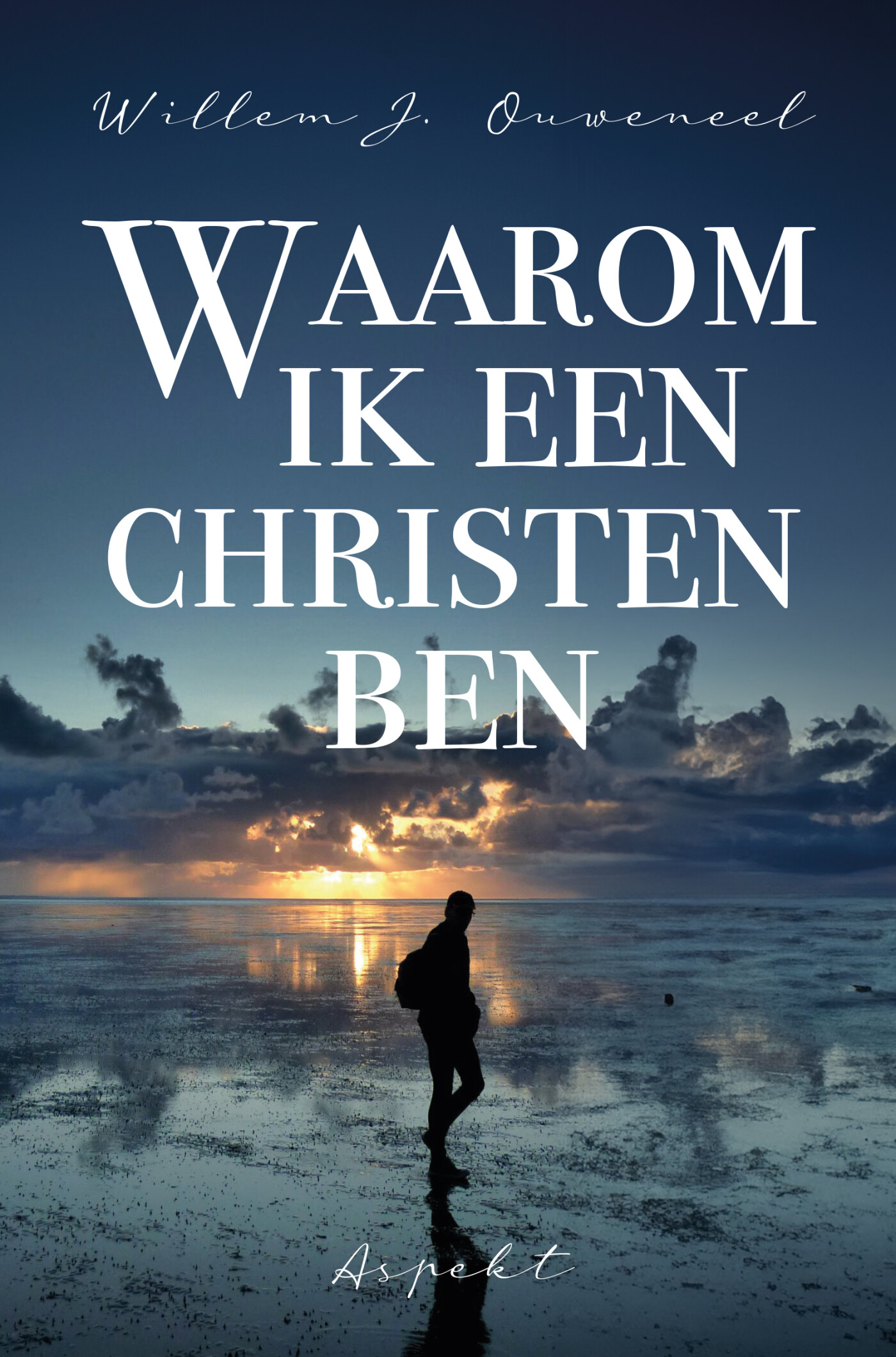 Waarom ik een Christen ben | Kerknet